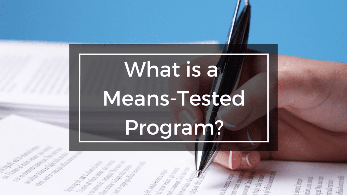 What Is A Means-Tested Program?